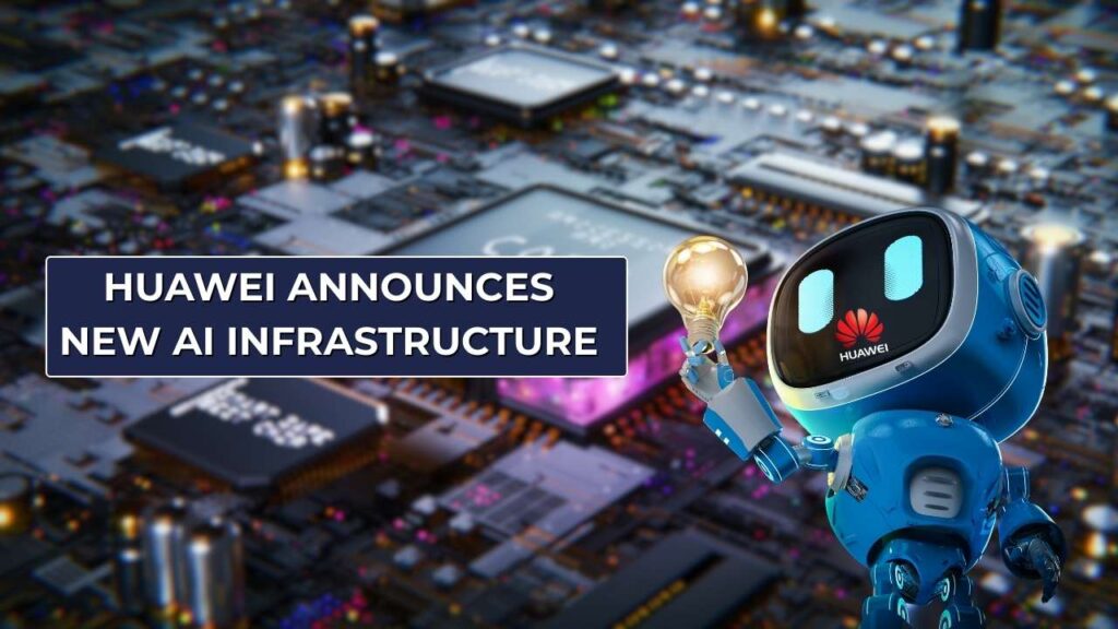 Huawei Announces New AI Infrastructure Backed with SuperPod and SuperClusters